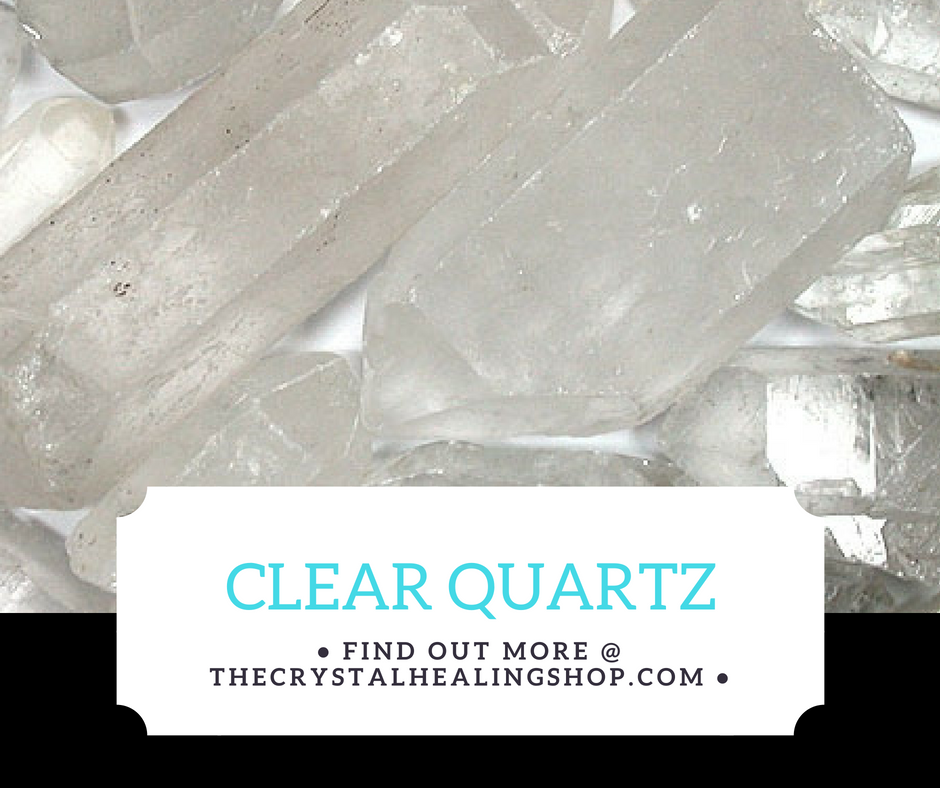 Clear Quartz Crystal Healing Properties at The Crystal Healing Shop